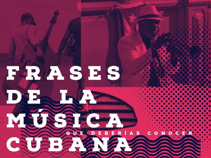 Cinco frases de canciones cubanas que escucharás en tu vida diaria